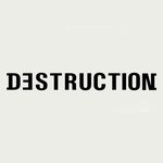 Destruction